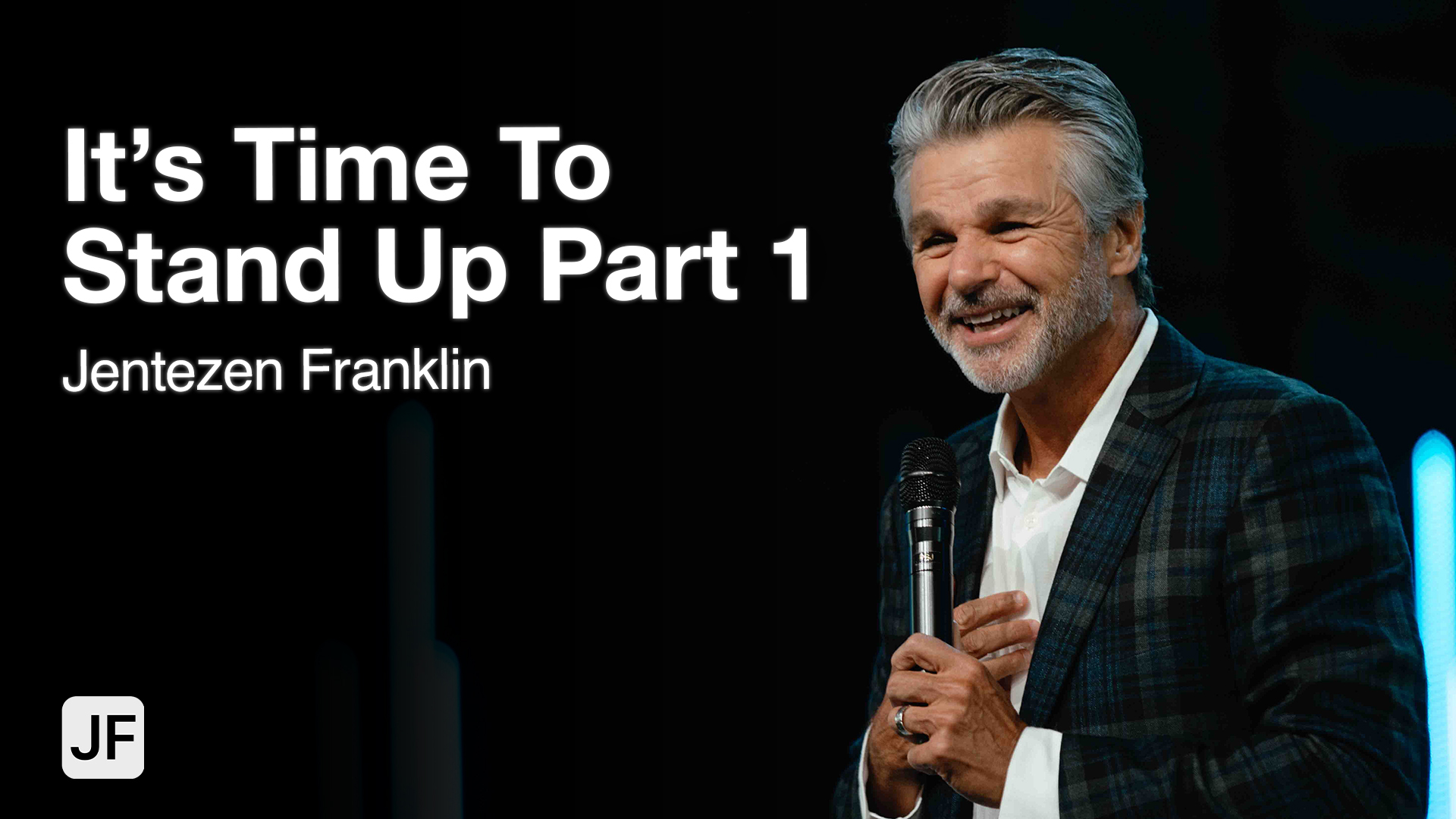 It's Time To Stand Up Part 1 Jentezen Franklin